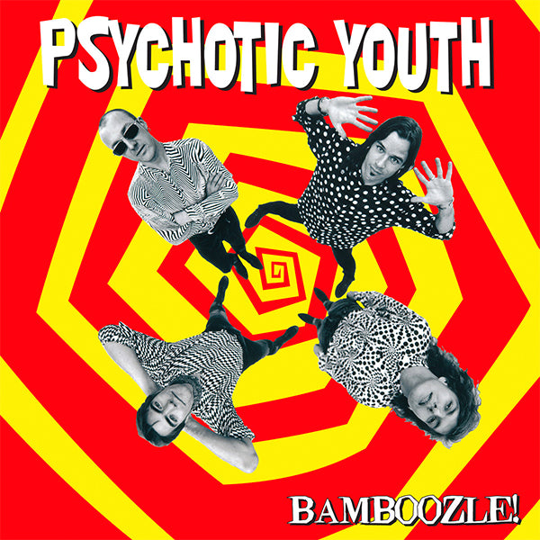 Psychotic Youth - Bamboozle (LP) – Stardumb Records