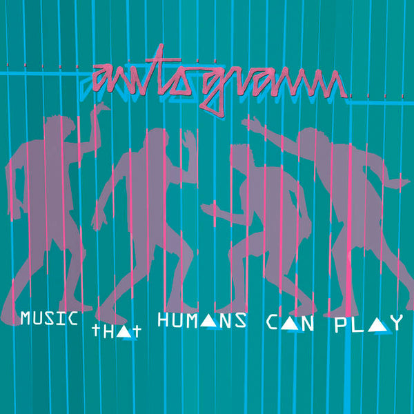 Autogramm - Music That Humans Can Play (LP) – Stardumb Records